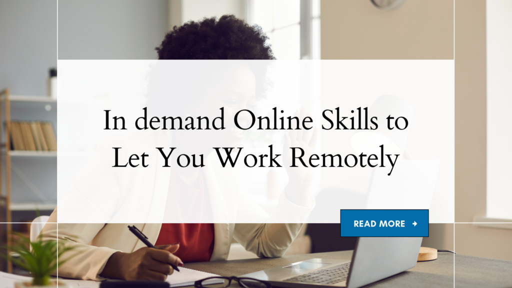 18 In-Demand Online Skills That Will Enable You Work Remotely and How ...